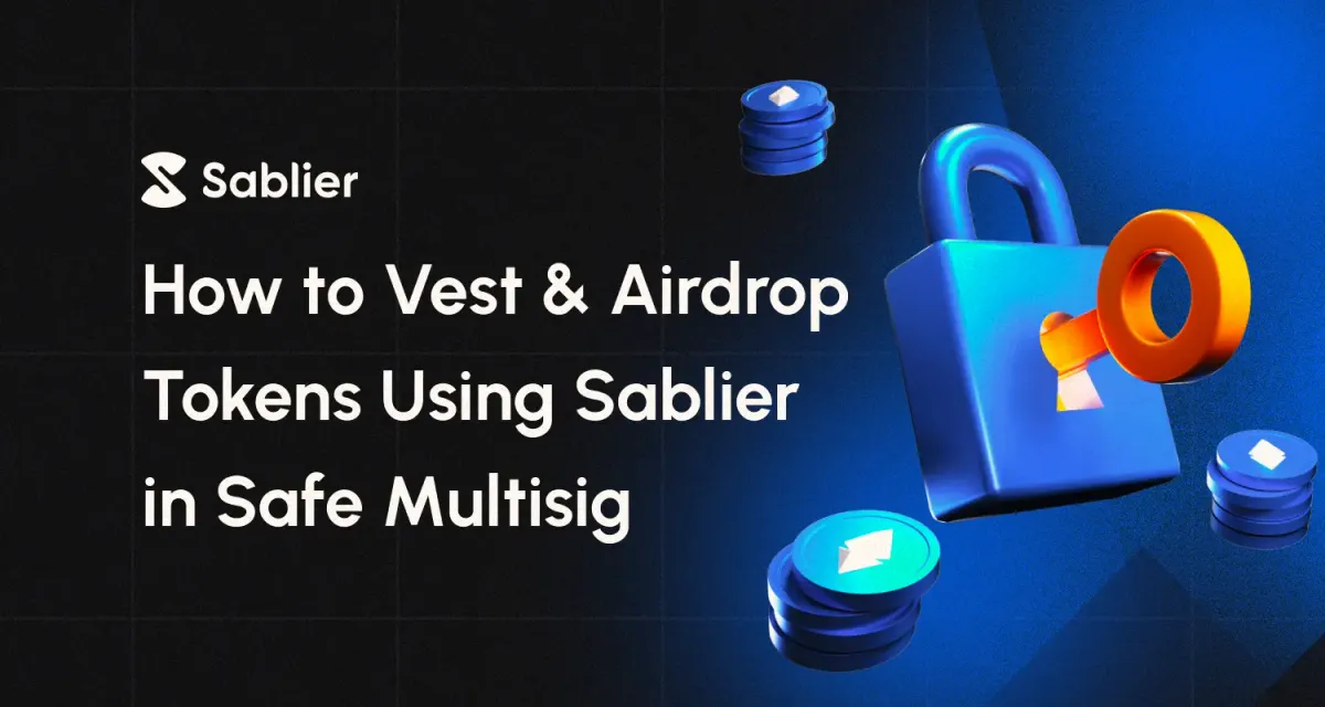 How to Vest & Airdrop Tokens Using Sablier in Safe Multisig